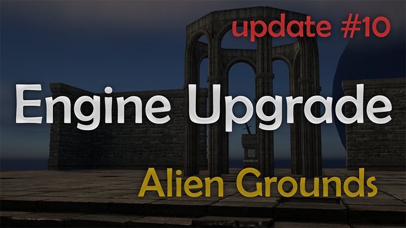 Alien Grounds - Engine Upgrade & Visual Improvements - Steam News