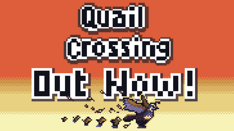 Quail Crossing - Official Release! - Steam News