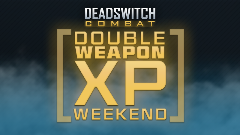 Double Weapon XP Weekend - Deadswitch Combat by Wilkin Games