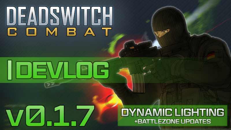 Deadswitch Combat - Update 0.1.7 - Dynamic Lighting - Steam News