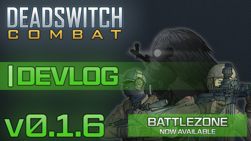 Steam :: Deadswitch Combat :: Update 0.1.6 - Battlezone