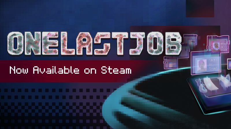 Steam :: One Last Job :: Welcome to the future: One Last Job is now ...