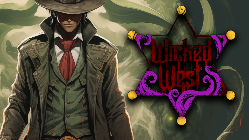 Wicked West - Major Update Coming Soon - Steam News