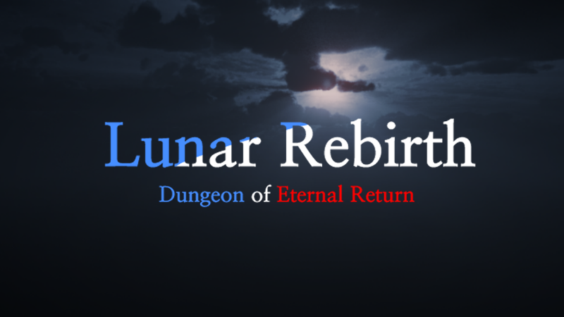 Lunar Rebirth: Dungeon of Eternal Return - PatchNote 1.0.3 - Steam News