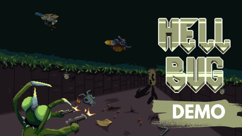 Hell Bug - ANNOUNCEMENT! DEMO is OUT! - Steam News