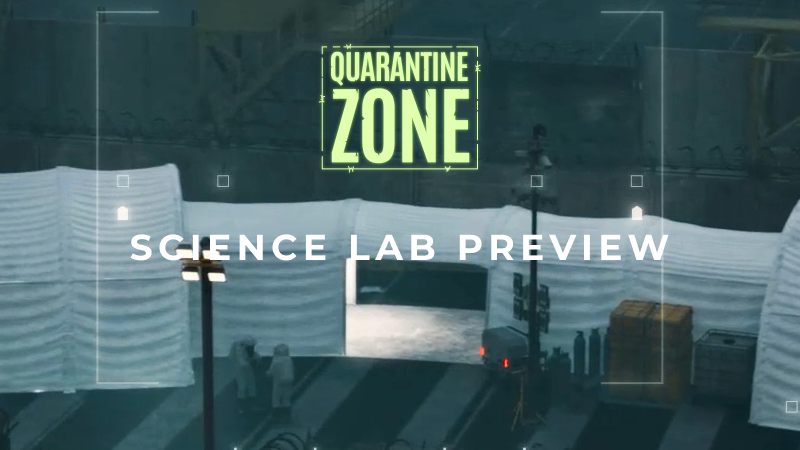 Quarantine Zone: The Last Check - Quarantine Zone | Science Lab Preview ...