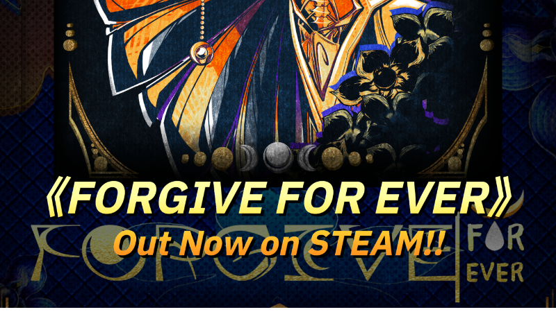 FORGIVE FOR EVER - "FORGIVE FOR EVER" is out now on Steam! - Steam News