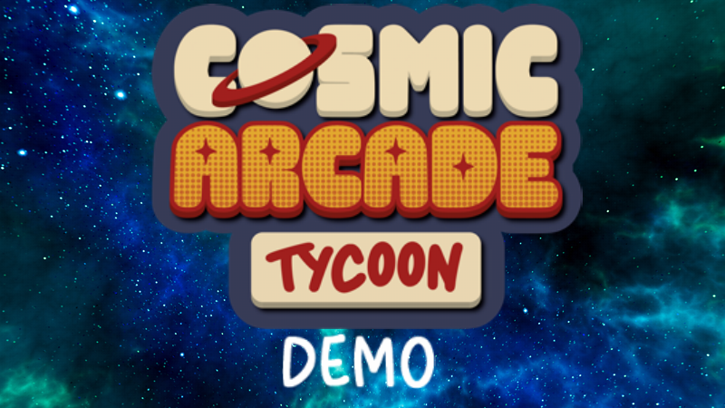Cosmic Arcade Tycoon - Demo Now Available! - Steam News