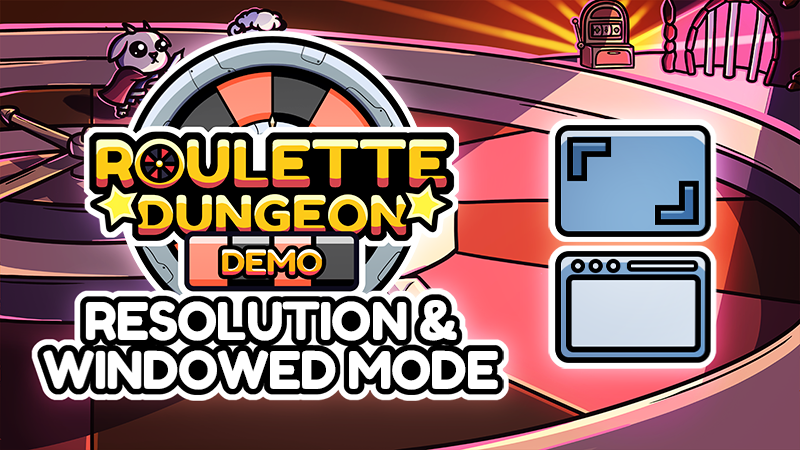 Steam :: Roulette Dungeon :: Demo Update: Display Options