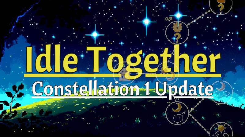 Steam :: Idle Together :: New Constellation