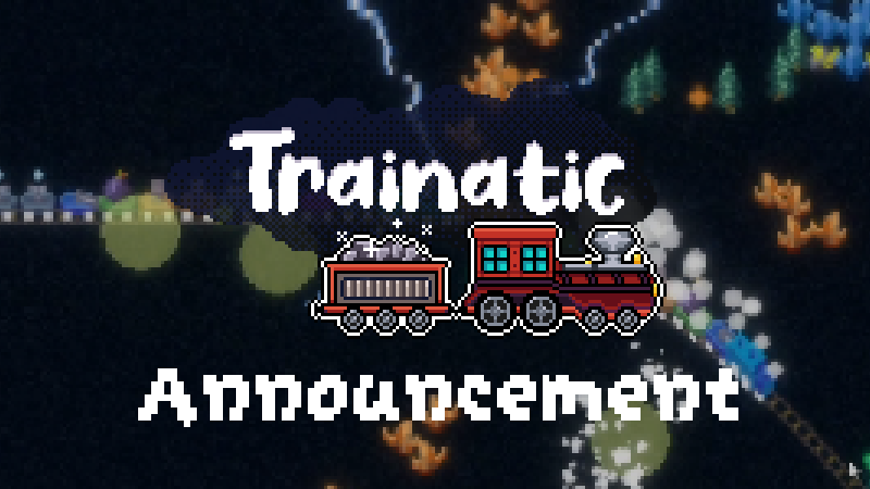 Trainatic - Trainatic Announced / Demo Coming Soon - Steam News