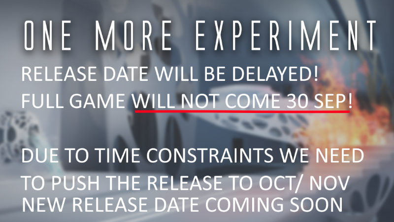 One More Experiment - Release Date Delay - Steam News