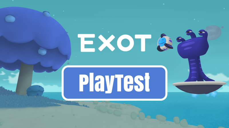 Exot - Launch of the Exot PlayTest! - Steam News