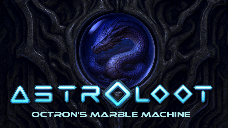 Astroloot - Astroloot - Octron's Marble Machine - Steam News