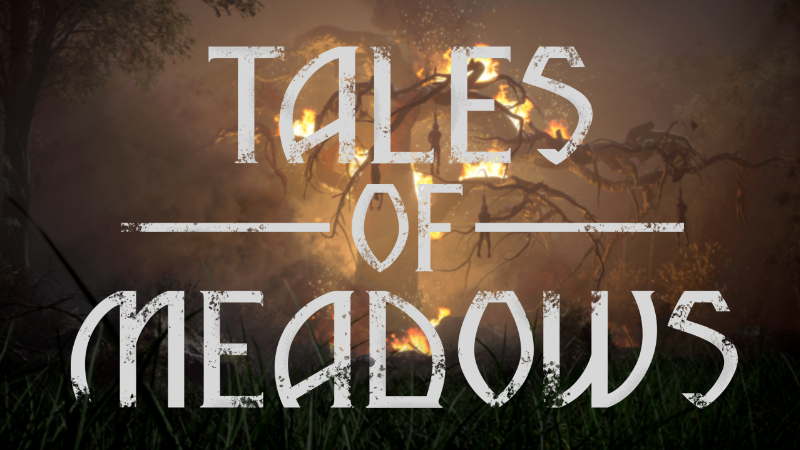 Tales of Meadows - The cinematic trailer is out! - Steam News