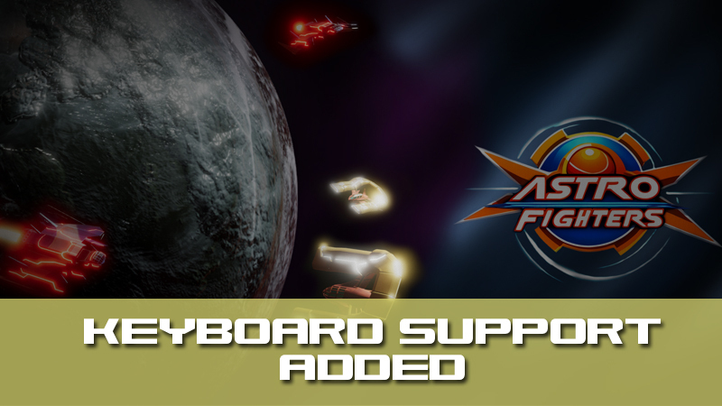Astro Fighters - Keyboard and Mouse Support Added - Steam News