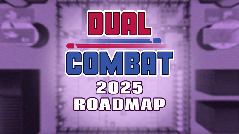 Dual Combat - Dual Combat 2025 Roadmap Schedule - Steam News