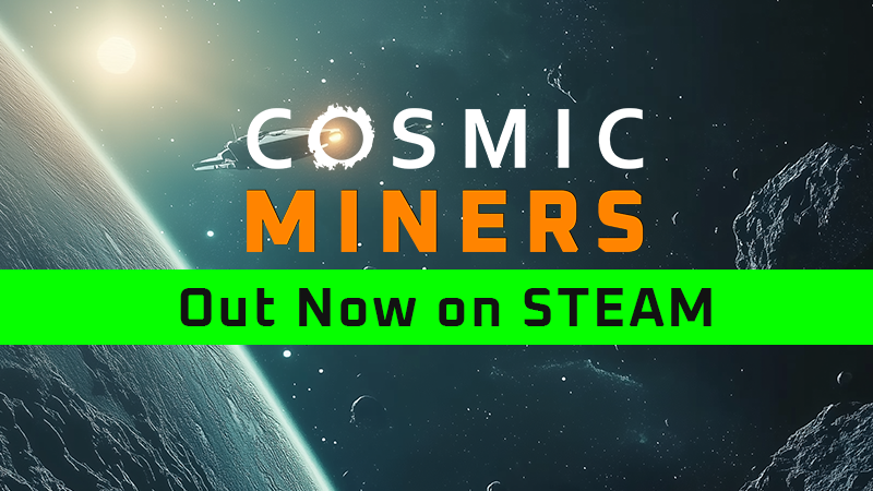 Cosmic Miners - Cosmic Miners Now Available On Steam - Steam News