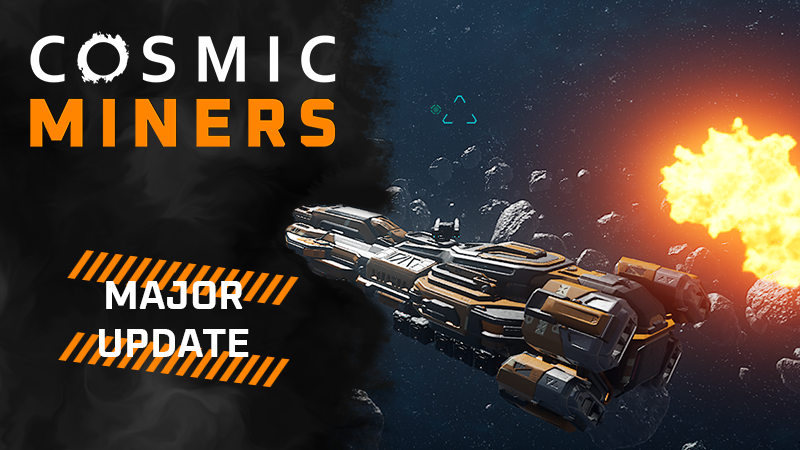Cosmic Miners - New Weapons & Direct Mining - Steam News