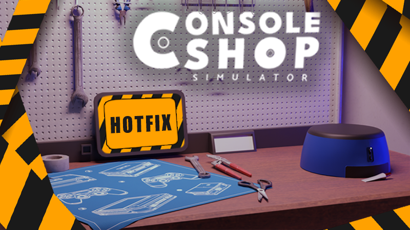 Console Shop Simulator - Hotfix 0.4f2 - Steam News