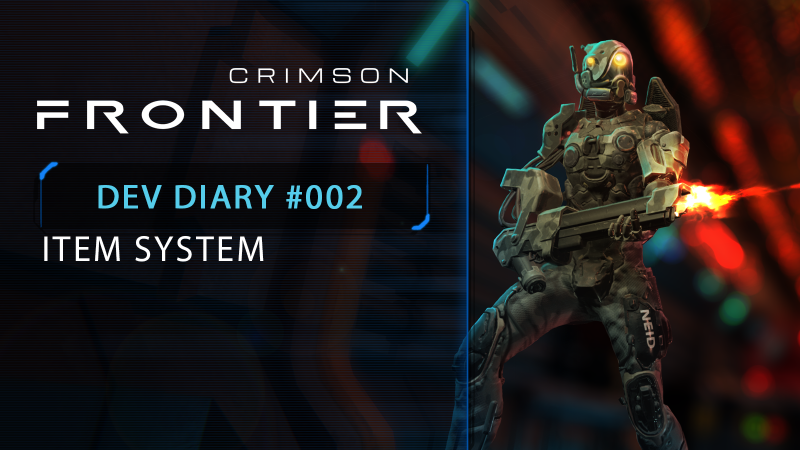 Crimson Frontier - Dev Diary #002: Item System - Steam News