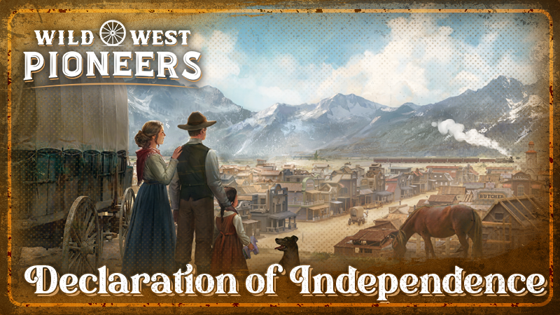 Wild West Pioneers - Declaration of Independence: Frontier Edition ...