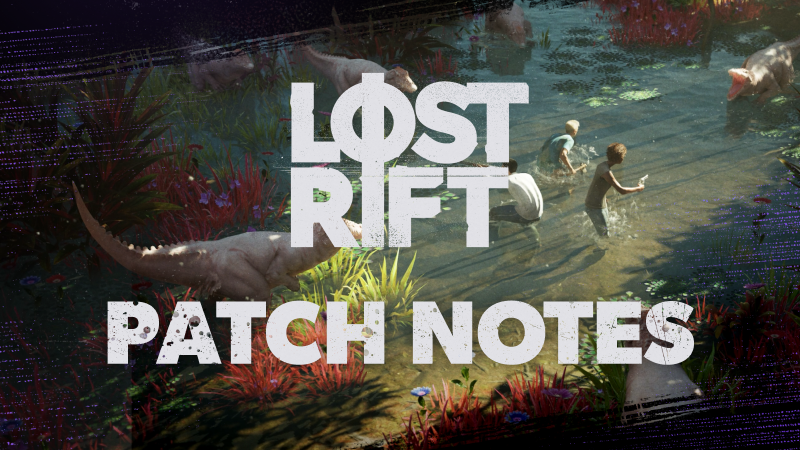 Lost Rift - Lost Rift Early Access Patch 4 - Steam News