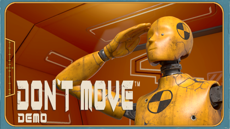 DON'T MOVE - DONT MOVE - Demo Released - Steam News