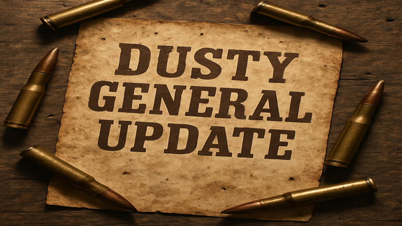 Steam :: Dusty :: Dusty General Update 2
