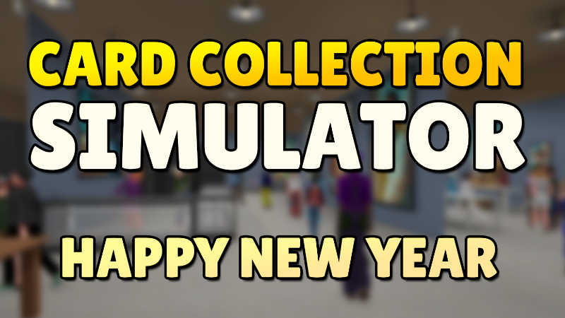 Card Collection Simulator - Plans for the Upcoming Patch 0.2.0 - Steam News