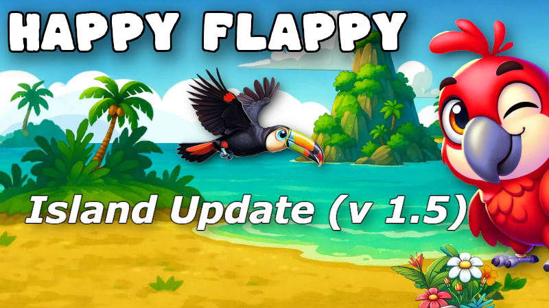 Happy Flappy - Island Update (Version 1.50) - Steam News