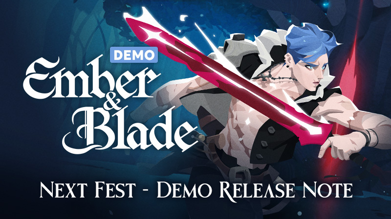 Ember and Blade - Ember and Blade – Steam Next Fest Demo : Release ...