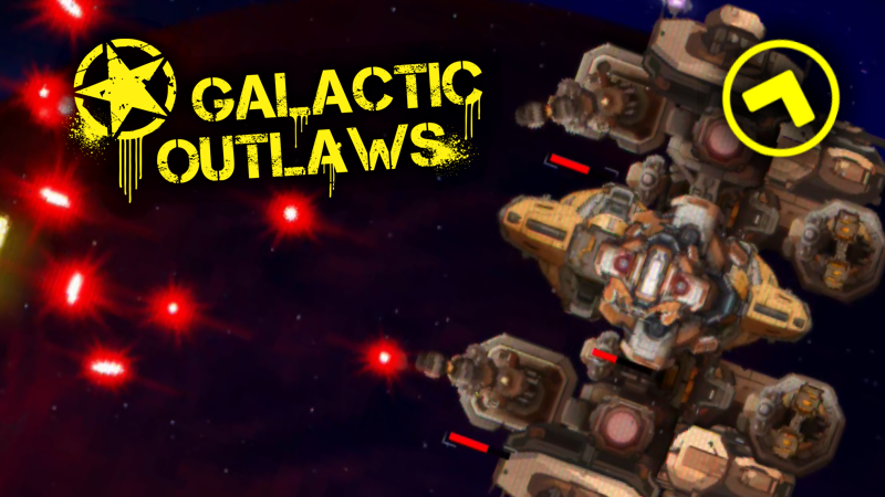 Galactic Outlaws - We're Still Improving! - Steam News