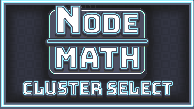 Node Math - Node Math - Cluster Select Update - Steam News