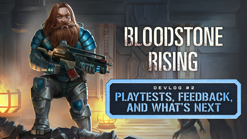 Bloodstone Rising - Playtests, Feedback, and What’s Next - Devlog 2 ...