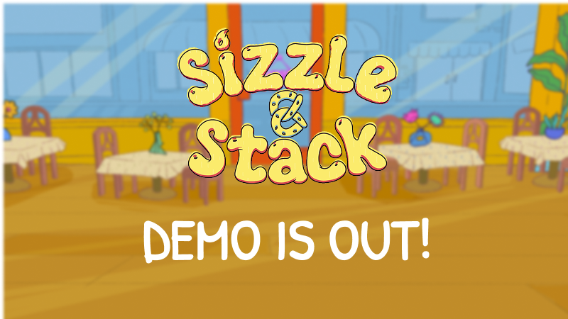 Sizzle & Stack - Dev Diary #2 – The Demo Is Out! - Steam News