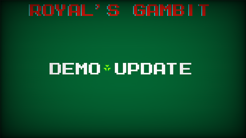 Steam :: Royal's Gambit :: Demo Update