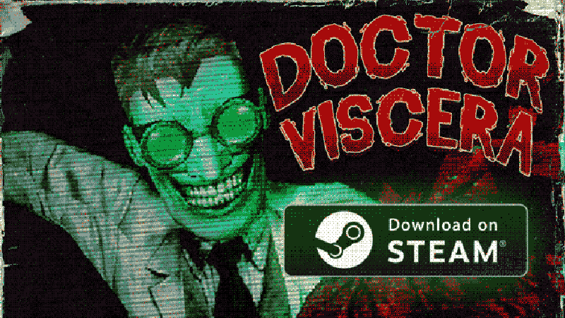 DOCTOR VISCERA - DOCTOR VISCERA is out now on Steam! - Steam News