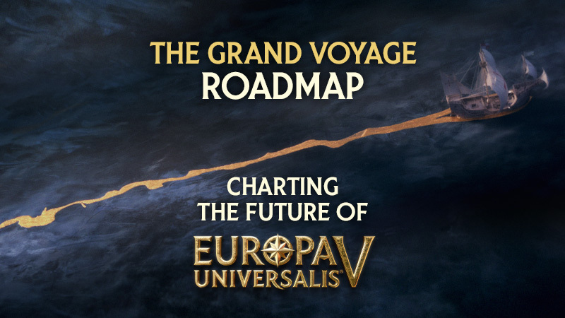 Europa Universalis V - The Future of EU5 - Grand Voyage Roadmap - Steam ...