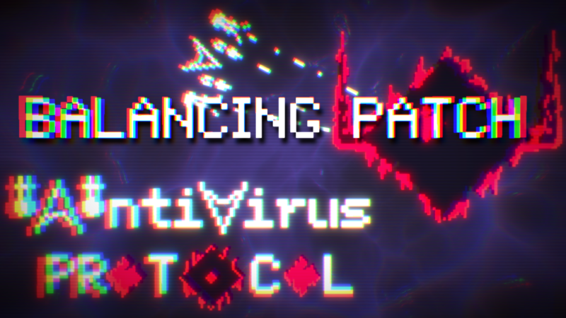 Steam :: Antivirus PROTOCOL :: 🚀 Balancing Patch 🚀