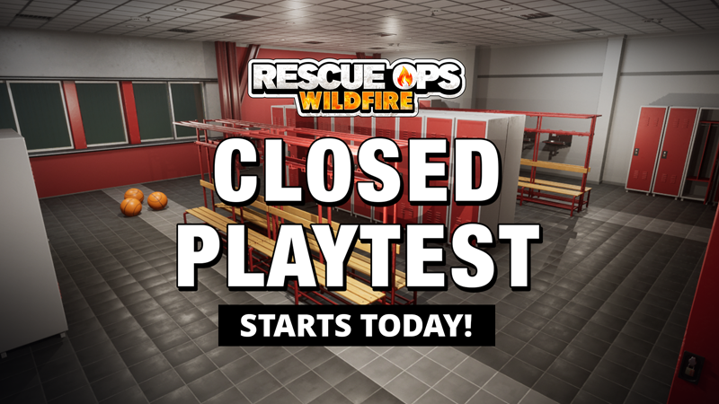 Rescue Ops: Wildfire - 🔥 CLOSED PLAYTEST STARTS TODAY! 🔥 - Steam News