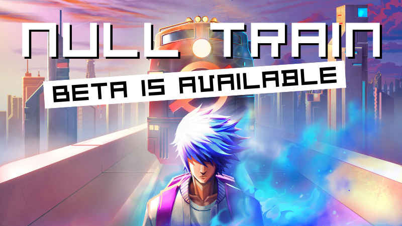 NULL Train - 🚂 NULL Train Beta Boarding Now! - Steam News
