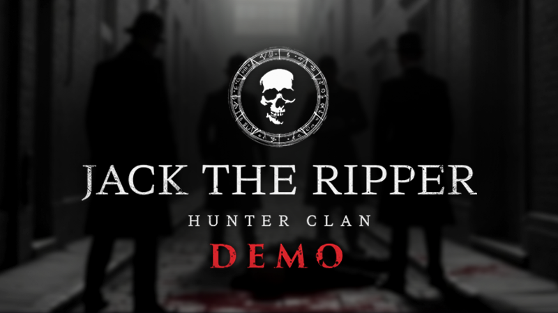 Jack the Ripper: Hunter Clan - The demo released - Steam News