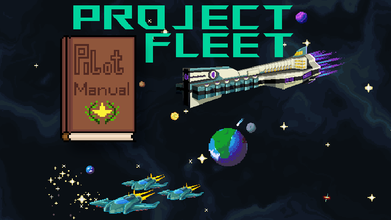 Project Fleet - "Pilot Manual" - Steam News