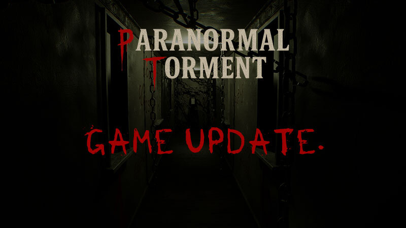 Paranormal Torment - Game Update. - Steam News