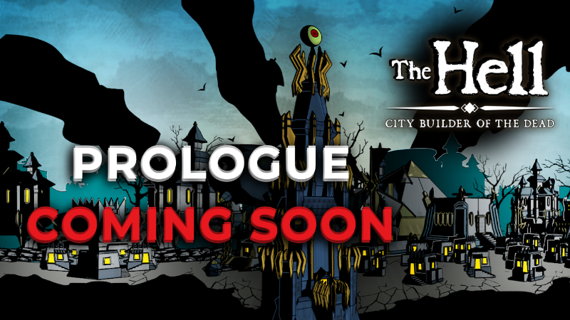 The HELL Prologue : City Builder of the Dead - ANNOUNCEMENT: THE HELL - PROLOGUE COMING SOON ...