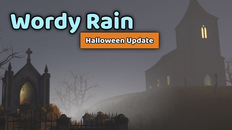 Wordy Rain - The Halloween Update! - Steam News