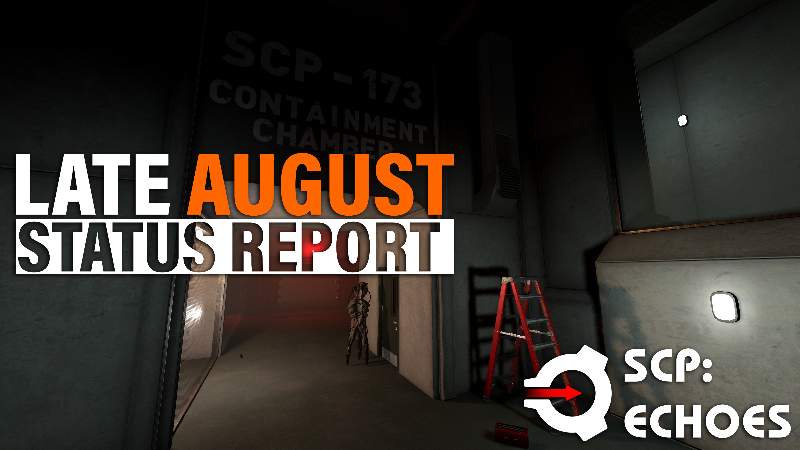 SCP: Echoes - Late August Status Report - Steam News