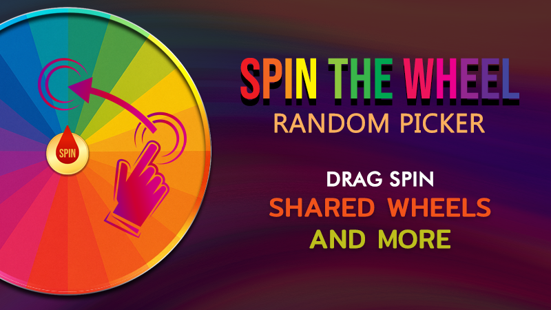 Spin The Wheel – Random Picker - 🎉 Major Update – Drag Spin, Shared ...