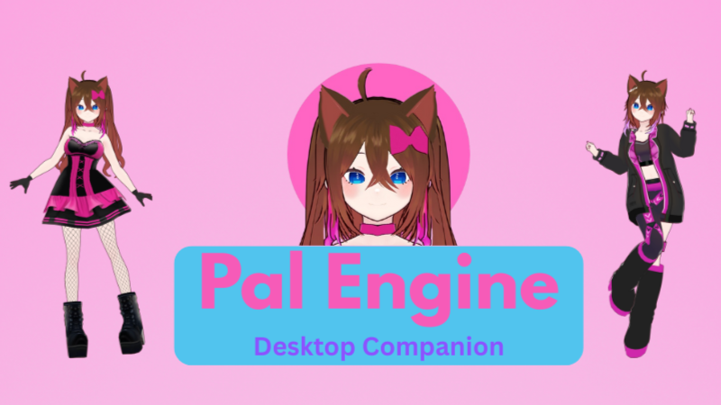 Pal Engine - Desktop Companion - Pal Engine – Update 0.5.8 HOTFIX 2 ...